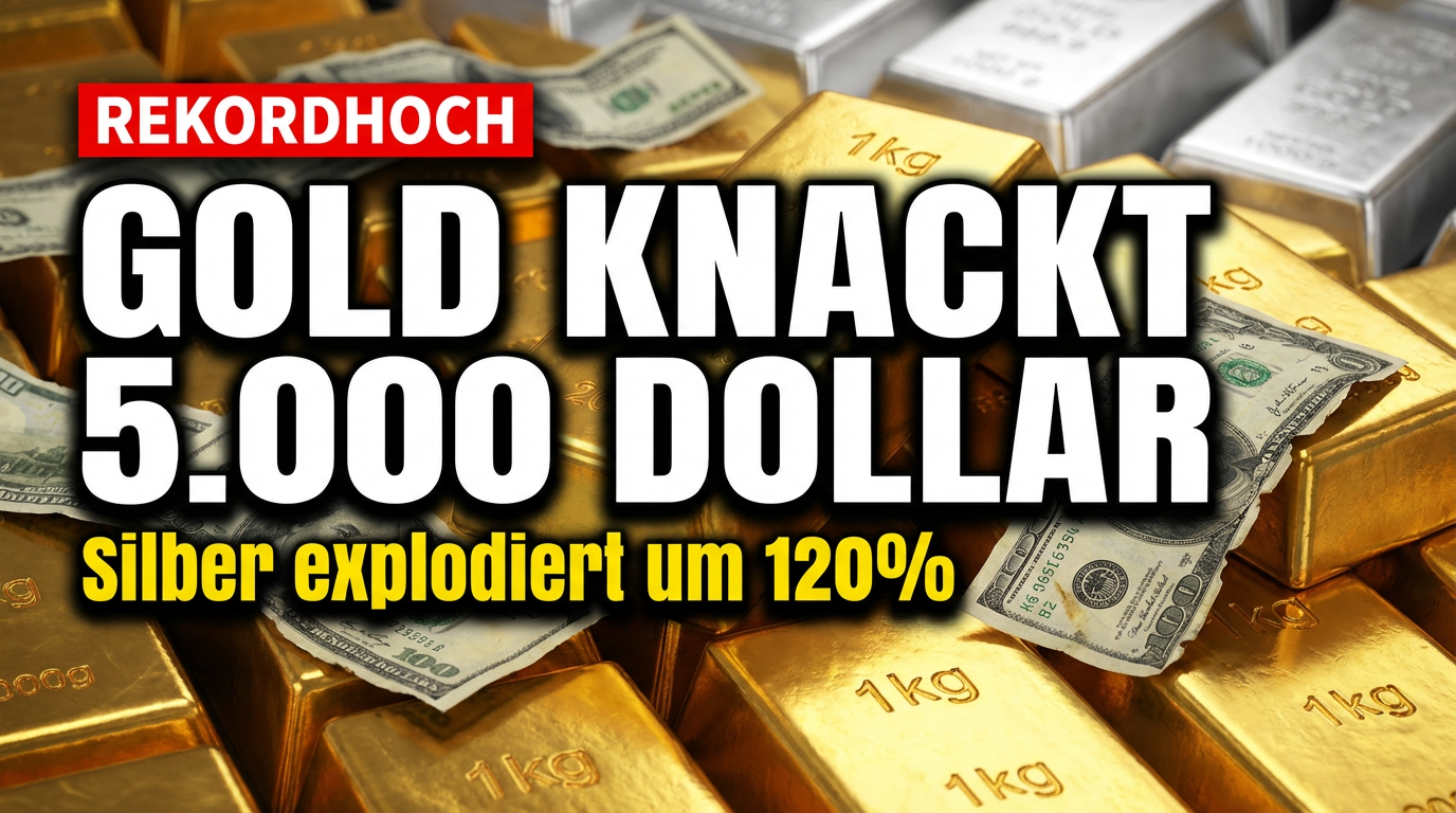 Gold durchbricht 5.000-Dollar-Marke: Das Fiat-Geldsystem wankt